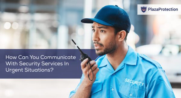 How Can You Communicate With Security Services In Urgent Situations ...