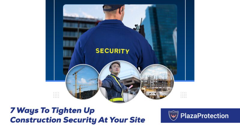7 Ways To Tighten Up Construction Security At Your Site | San Francisco ...