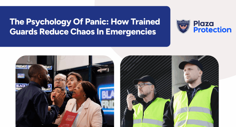 The Psychology of Panic & How Trained Guards Prevent Chaos | San ...